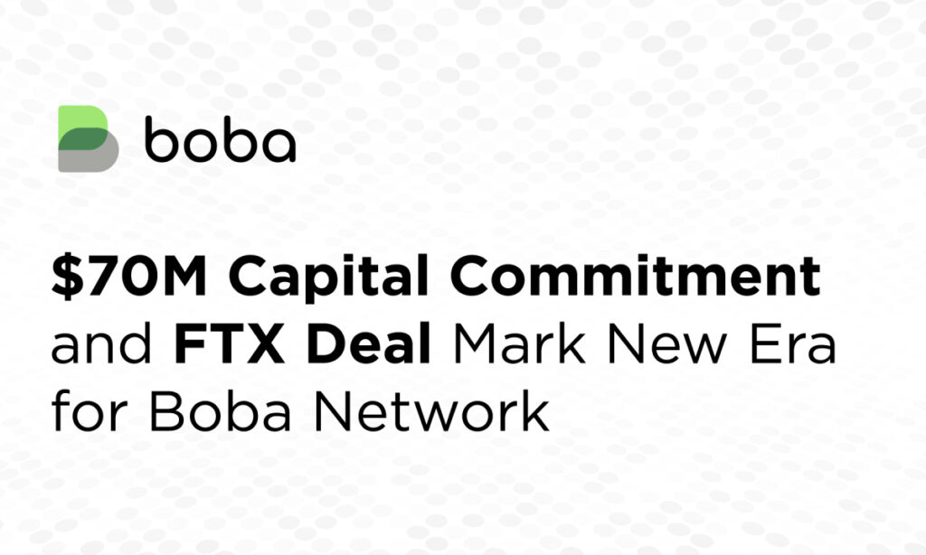 $70M für Boba Network durch die Vereinbarung über den BOBA-Token mit dem FTX Recovery Trust ...