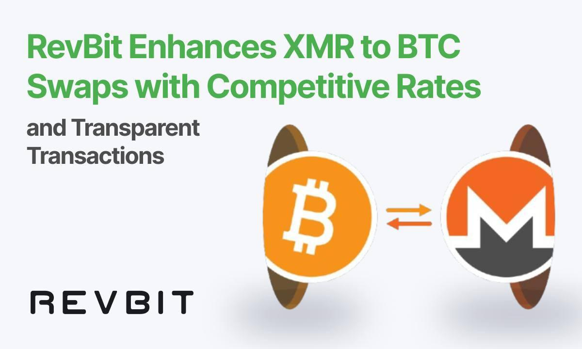 RevBit Enhances XMR to BTC Swaps with Competitive Rates and Transparent ...